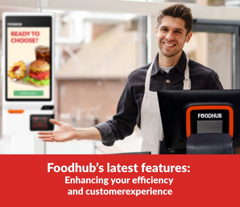 Foodhub’s Latest Features: Enhancing Your Efficiency and Customer ...