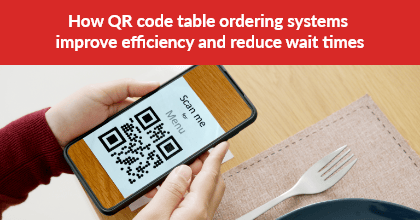 Improve Restaurant Efficiency with QR Code Table Ordering