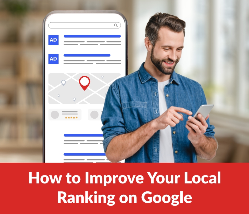 How to Improve Your Local Ranking on Google