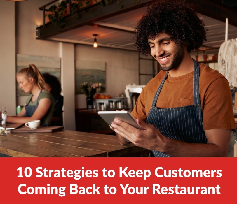 How to Keep Customers Coming Back to Your Restaurant