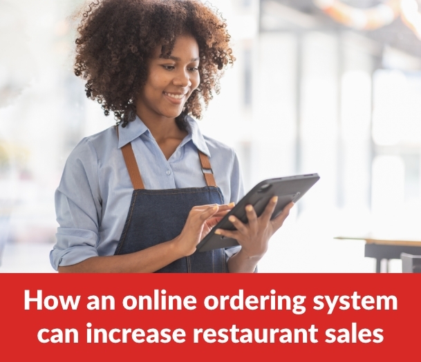 How an Online Ordering System Can Boost Restaurant Sales