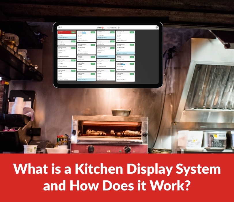 The Complete Guide to Kitchen Display Systems (KDS)