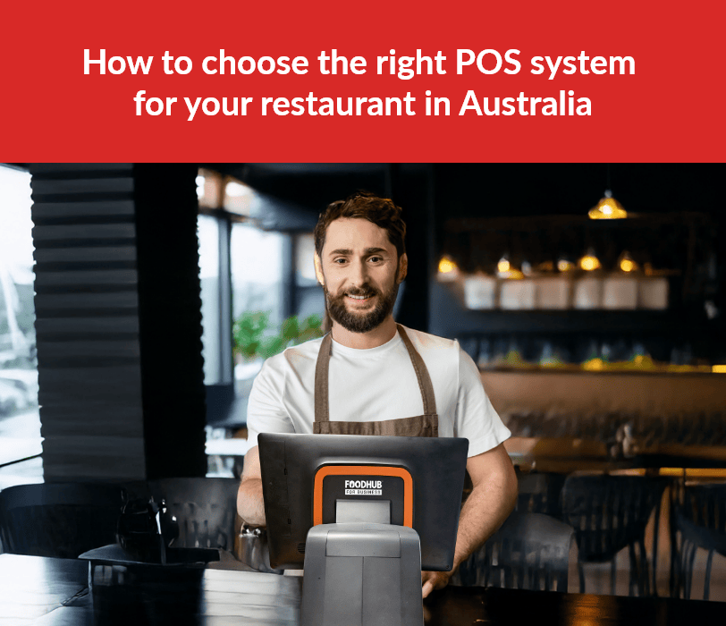 How to Choose the Best POS System for Australian Restaurants?
