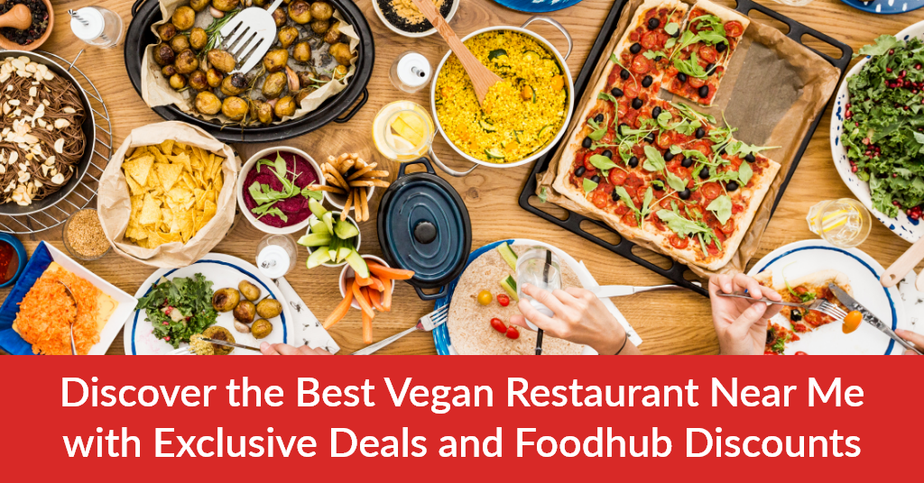 Discover the Best Vegan Restaurant Near Me With Exclusive Deals and ...